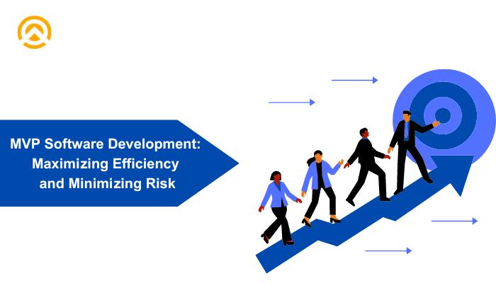 MVP Software Development: Maximizing... MVP Software Development: Maximizing...